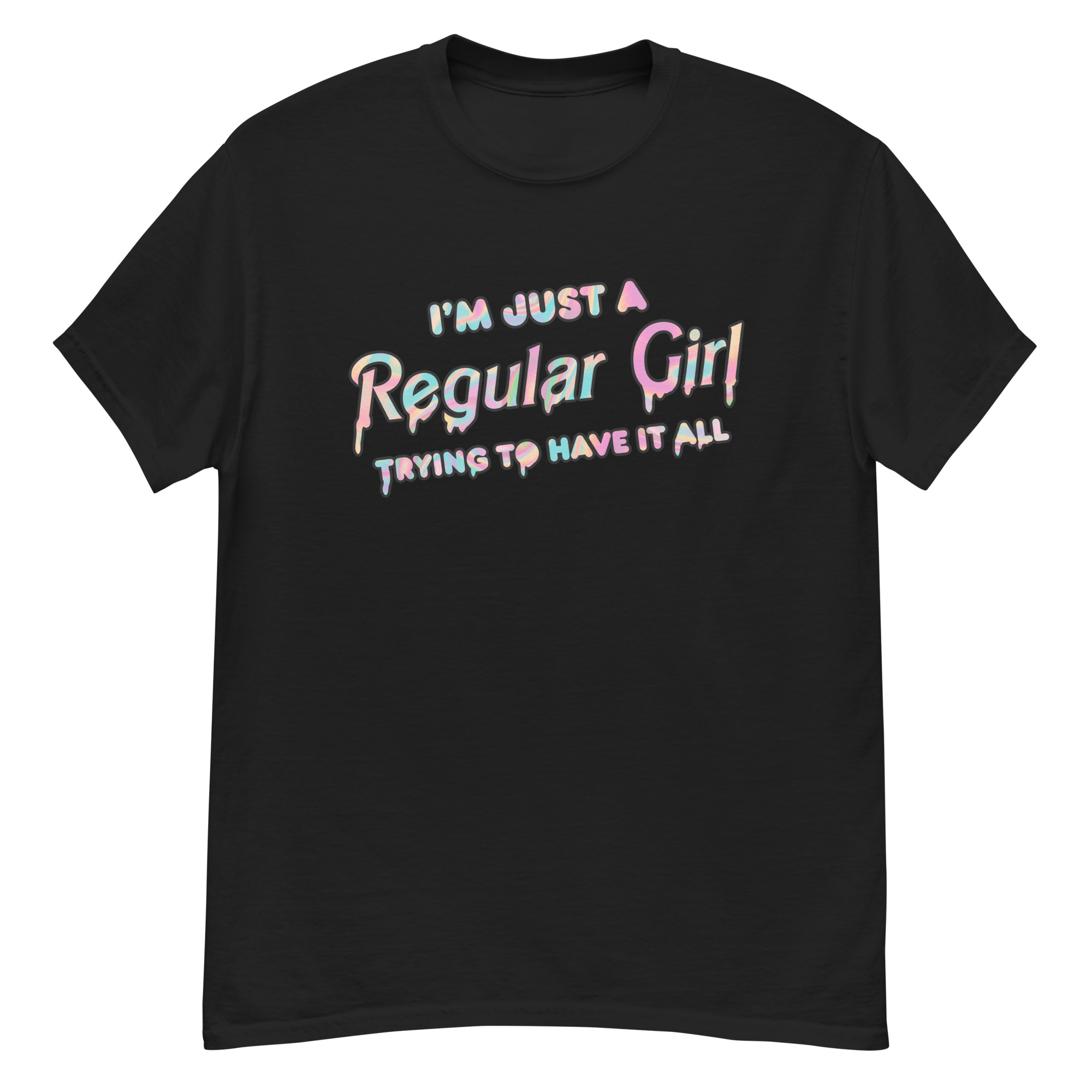 I’m just a regular girl – “Men’s” classic tee – Gildan 5000 | Astra Zero